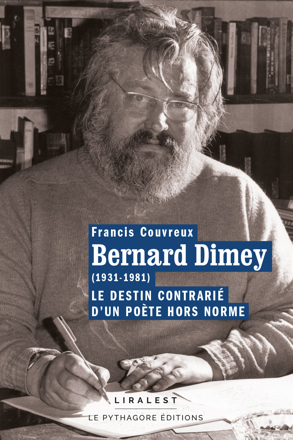 Bernard Dimey (1931-1981) - Le destin contrarié d’un poète hors norme ...